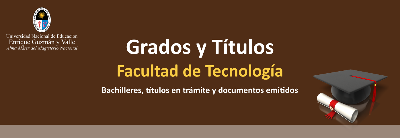 Grados y Títulos – Facultad de Tecnología